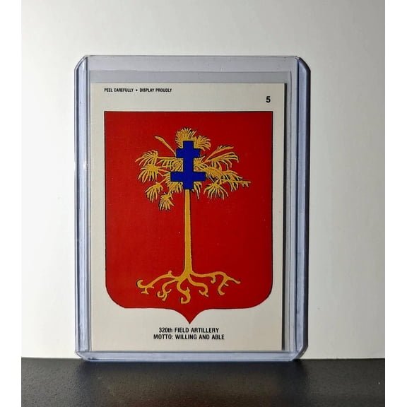 320th Field Artillery Motto: Willing & Able 1991 Topps Desert Storm #5 ...