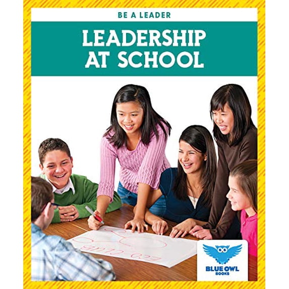 Pre-Owned Be a Leader Leadership at School, (Hardcover) - Walmart.com