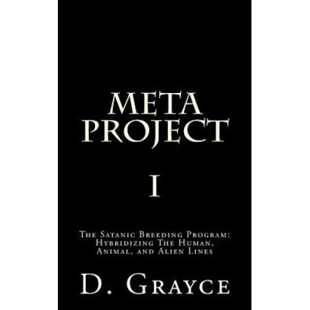 Meta Project: The Satanic Breeding Program: Hybridizing the Human ...
