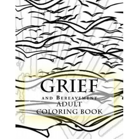 Grief and Bereavement Adult Coloring Book | Walmart Canada