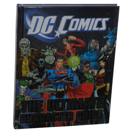 DC Comics Ultimate Character Guide (2011) Hardcover Book | Walmart Canada