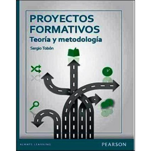 PROYECTOS FORMATIVOS: TEORIA Y METODOLOGIA PEARSON EDUCACION SERGIO ...