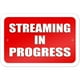 Streaming in Progress Sign - Walmart.com