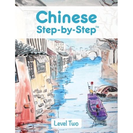 Chinese Step by Step: Level Two (Chinese Language) | Walmart Canada