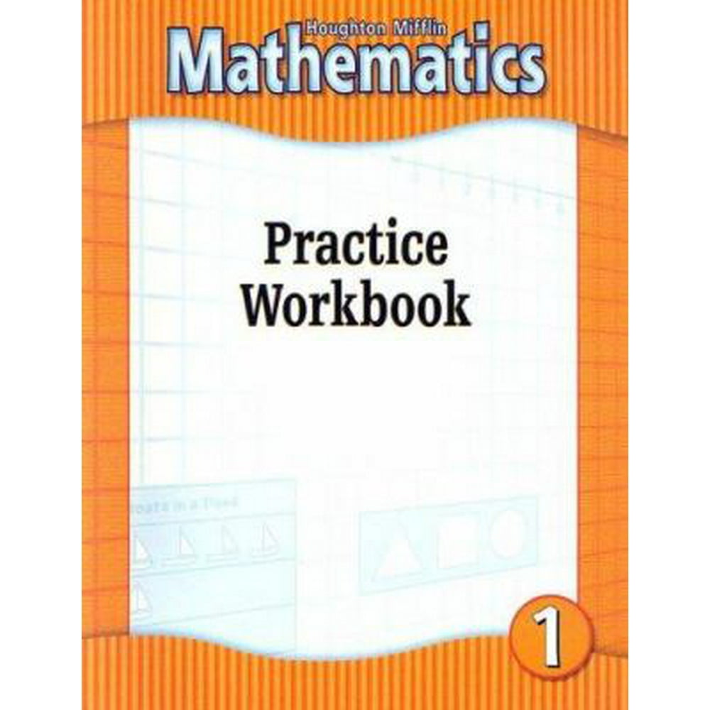 Houghton Mifflin Mathematics Level 1 Practice Workbook Houghton houghton-mifflin-mathematics-level-1-practice-workbook-houghton