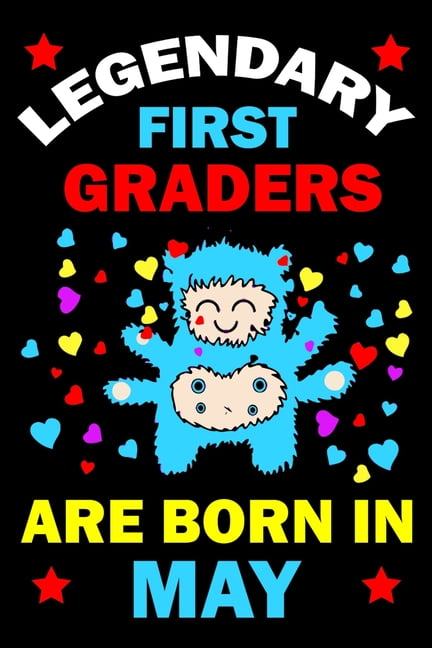 Legendary First Graders Are Born In May : First Grade Workbooks for 1st ...
