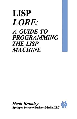 Pre-Owned LISP Lore: A Guide to Programming the LISP Machine - Walmart.com