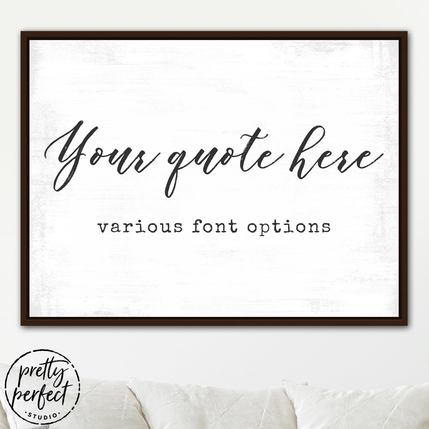 Pretty Perfect Studio Create Your Own Custom Canvas Quote Sign on Wall ...