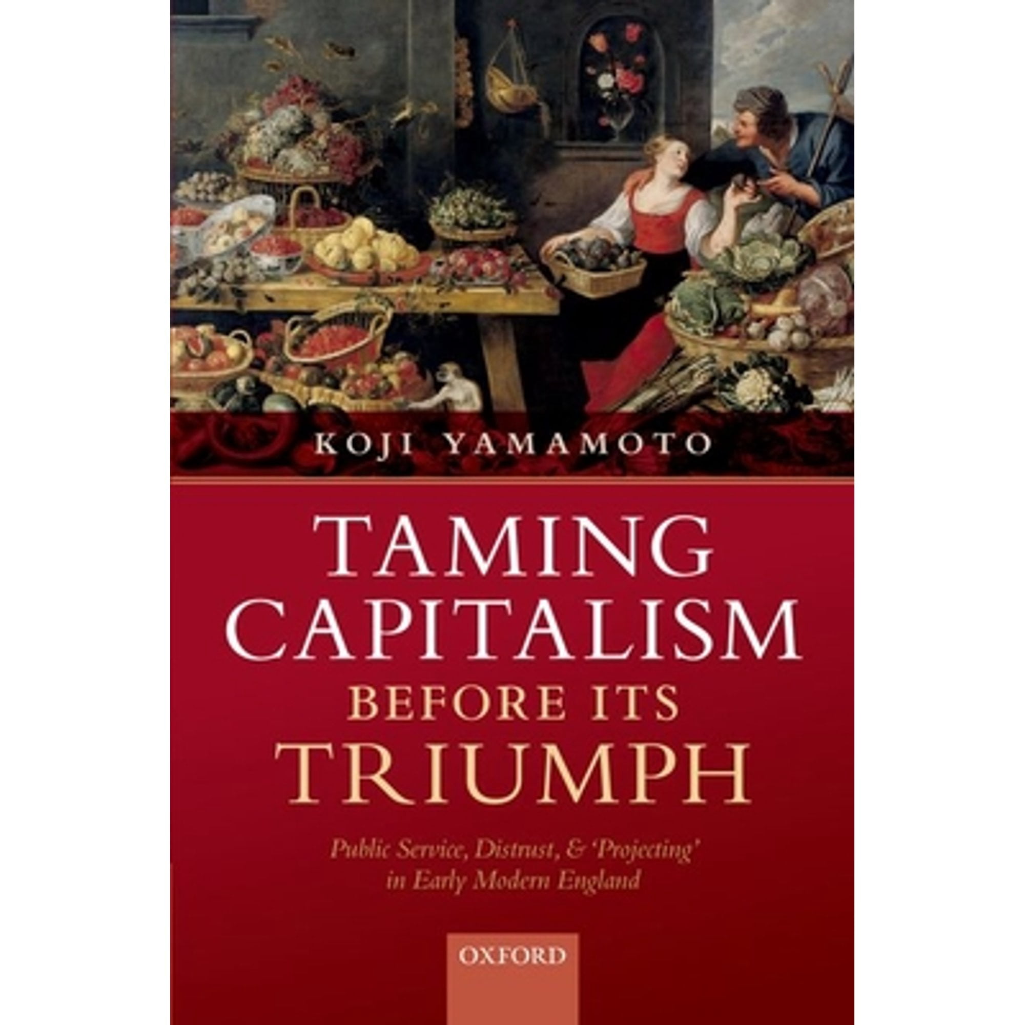 Pre-Owned Taming Capitalism Before Its Triumph: Public Service ...