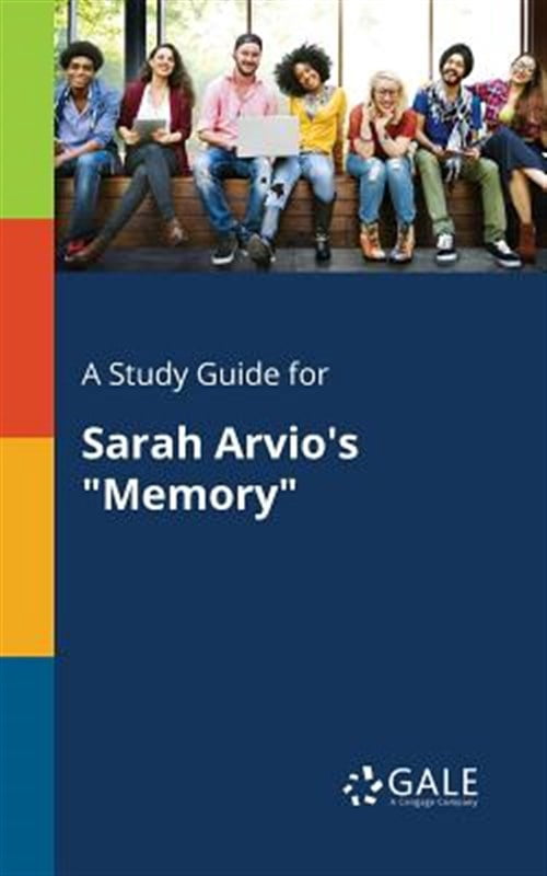 Pre-Owned A Study Guide for Sarah Arvio's "Memory", (Paperback ...