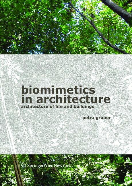 Biomimetics in Architecture : Architecture of Life and Buildings ...