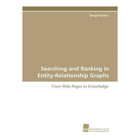 Searching and Ranking in Entity-Relationship Graphs | Walmart Canada