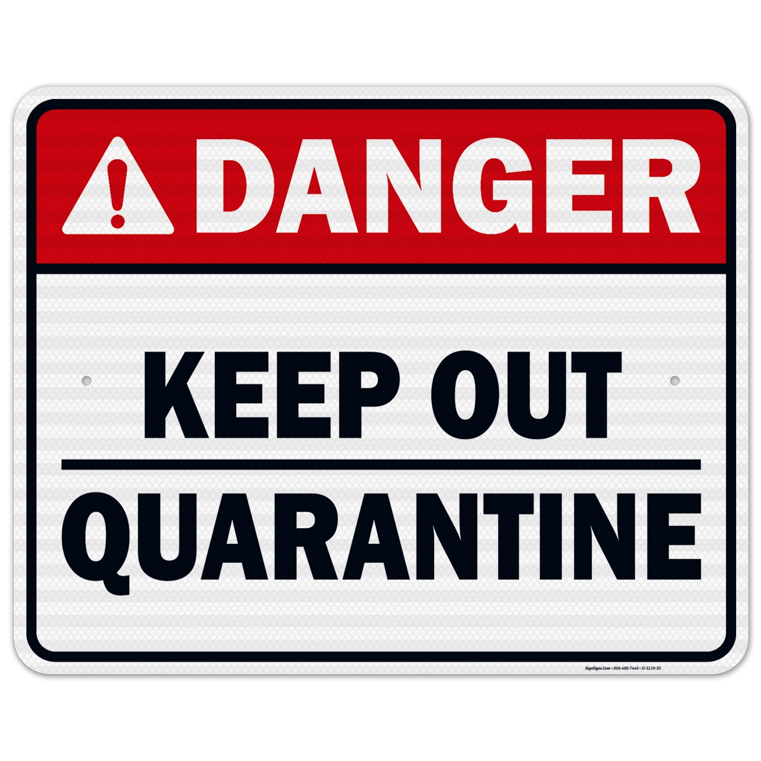 Danger Keep Out Quarantine Sign, 24x30 Reflective Aluminum EGP ...