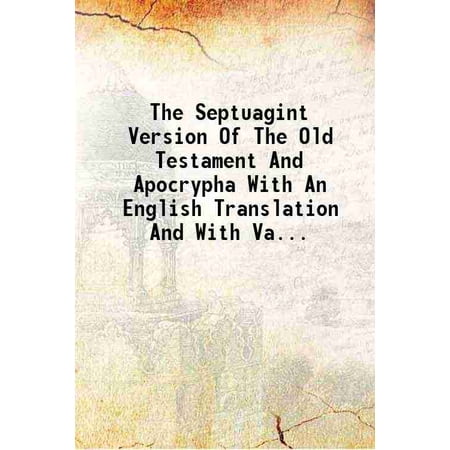The Septuagint Version Of The Old Testament And Apocrypha | Walmart Canada