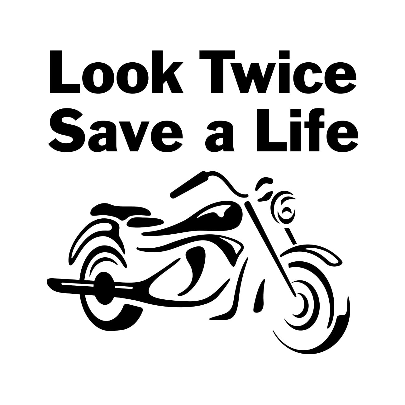 Look Twice Save a Life Sticker Decal Die Cut - Self Adhesive Vinyl ...