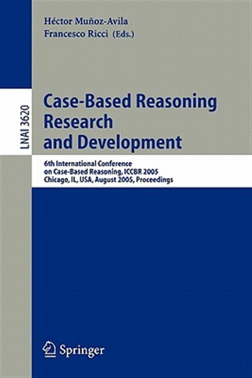 Pre-Owned Case-Based Reasoning Research and Development: 6th ...