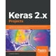 Keras 2.x Projects (Paperback) - Walmart.com