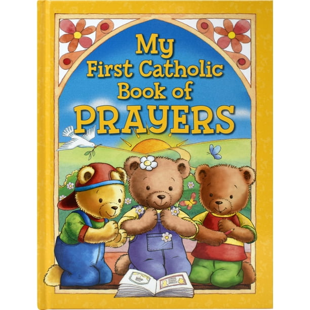 My First Catholic Book of Prayers and Graces (Board Book) - Walmart.com