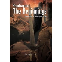 Pendragon: The Beginnings: King Arthur / Pendragon Series - Walmart.com