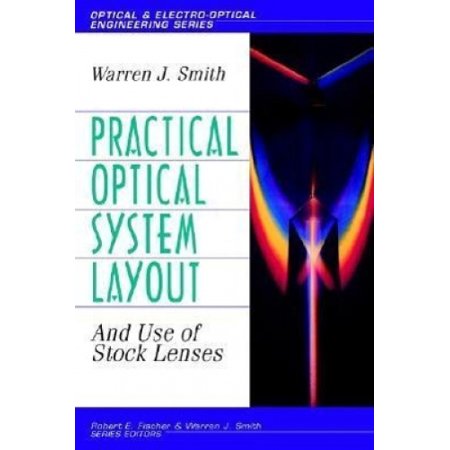 Practical Optical System Layout: And Use of Stock Lenses (McGraw-Hill ...