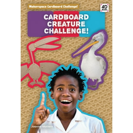 Cardboard Creature Challenge! (Makerspace Cardboard Challenge ...