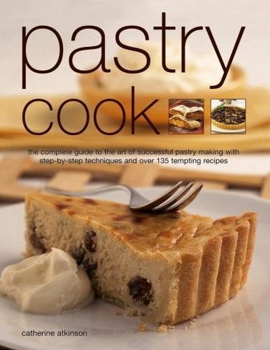 Pre-Owned Pastry Cook : The Complete Guide To The Art Of Successful ...