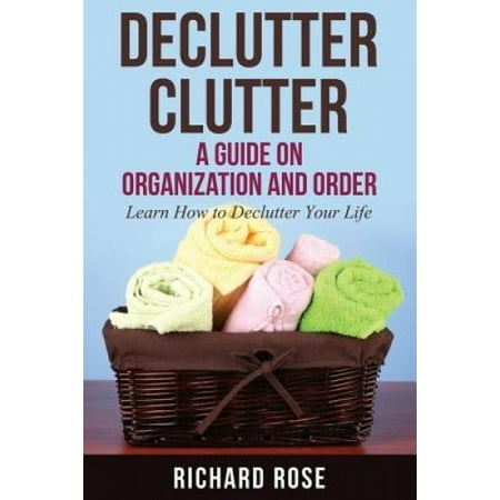 Declutter Clutter: A Guide on Organization and Order | Walmart Canada