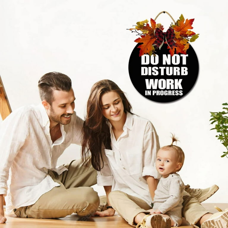 Do Not Disturb Work In Progress