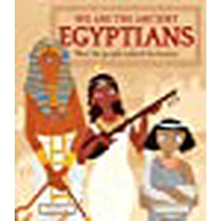 We Are the Ancient Egyptians: Meet the People Behind the History ...