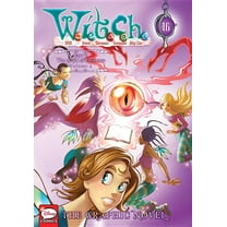 W.I.T.C.H.: The Graphic Novel: W.I.T.C.H.: The Graphic Novel, Part X. Ladies vs. W.I.T.C.H., Vol ...