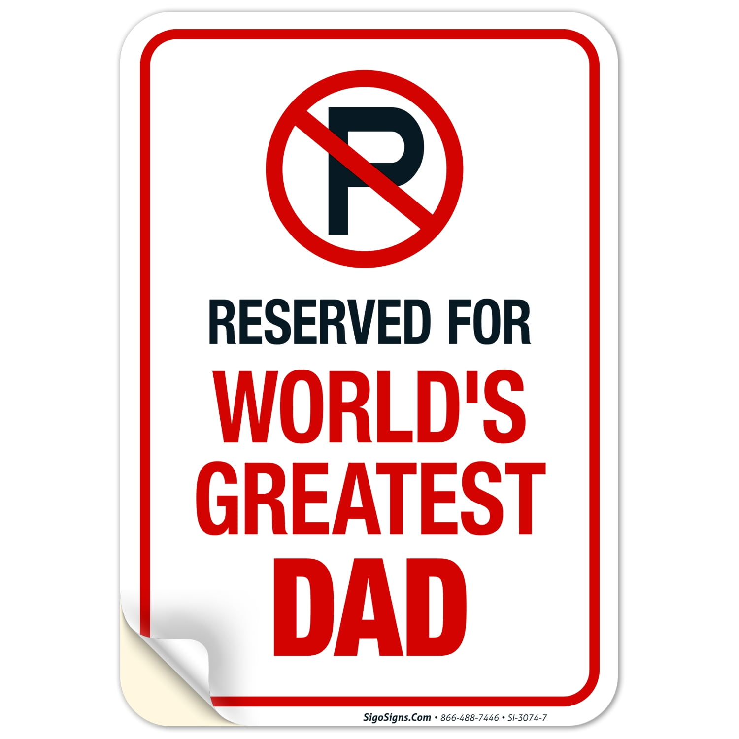 Parking Sign Funny, No Parking Reserved For World's Greatest Dad Sign ...