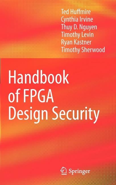 Handbook of FPGA Design Security (Hardcover) - Walmart.com