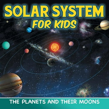 What is The Solar System? Astronomy Book for Kids 2019 Edition Children ...