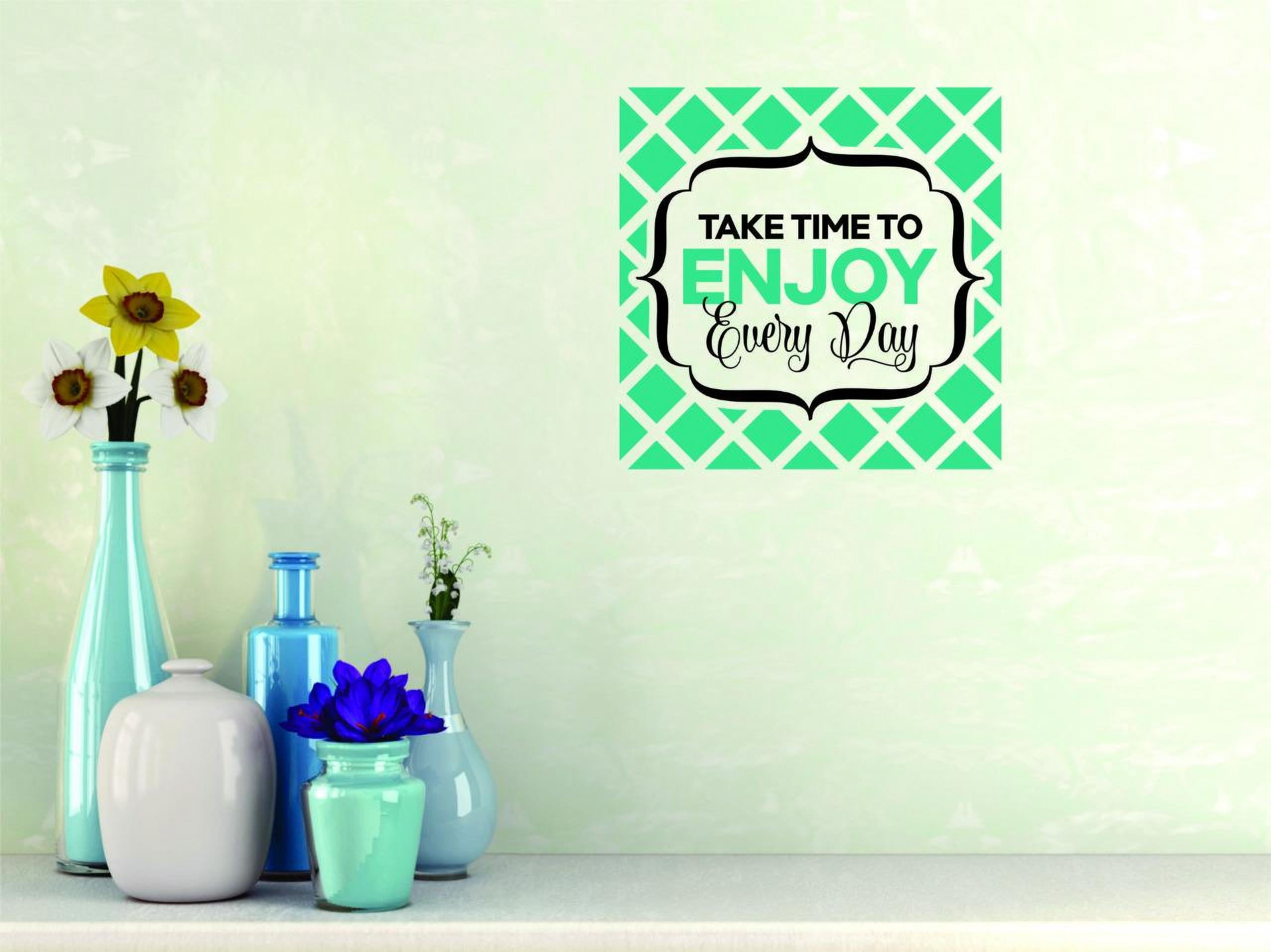 Decal - Wall Sticker : Take Time To Enjoy Every Day Quote Home Decor ...