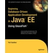 Expert's Voice in Java Technology: Beginning Java Ee 6 with Glassfish 3 ...