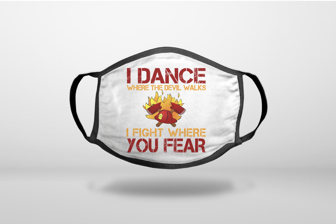 Firefighter - I Dance Where the Devil Walks - 3-Ply Reusable Soft Face ...