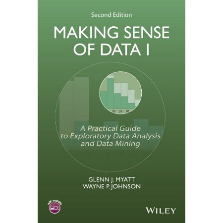 Making Sense of Data I: A Practical Guide to Exploratory Data Analysis and Data Mining | Walmart ...