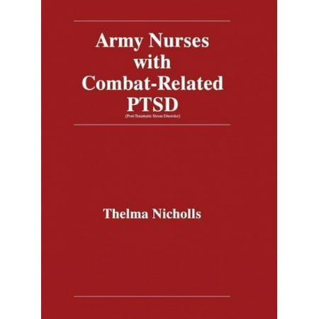 Army Nurses with Combat-Related Post-Traumatic Stress Disorder ...
