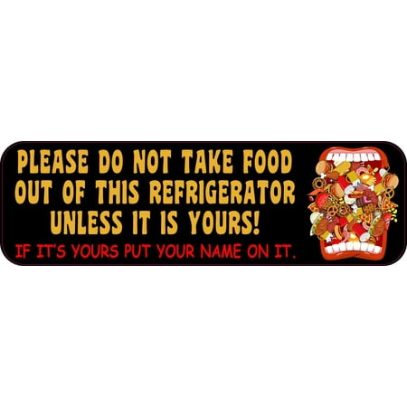 10x3 Mouth Black Do Not Take Food Unless It Is Yours Magnet ...
