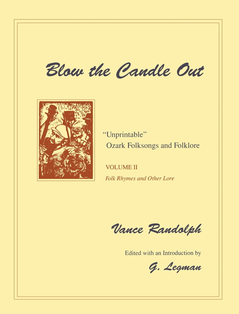 Pre-Owned Blow the Candle Out: Unprintable Ozark Folksongs and Folklore ...