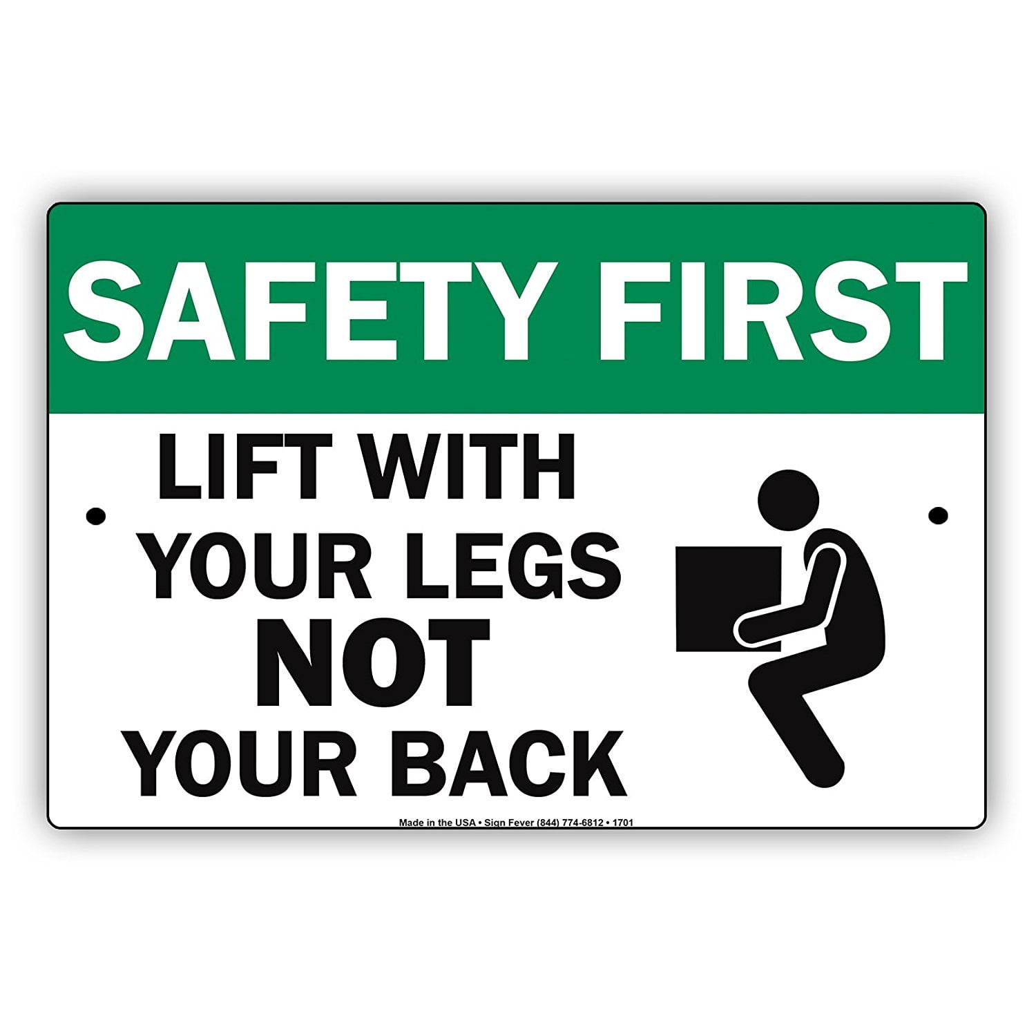 OSHA Safety First Lift With Your Legs Not Your Back With Graphic ...