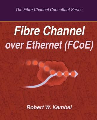 Pre-Owned Fibre Channel over Ethernet (FCoE) (Paperback) 0931836123 ...