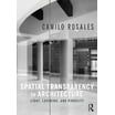 Spatial Transparency in Architecture: Light, Layering, and Porosity ...