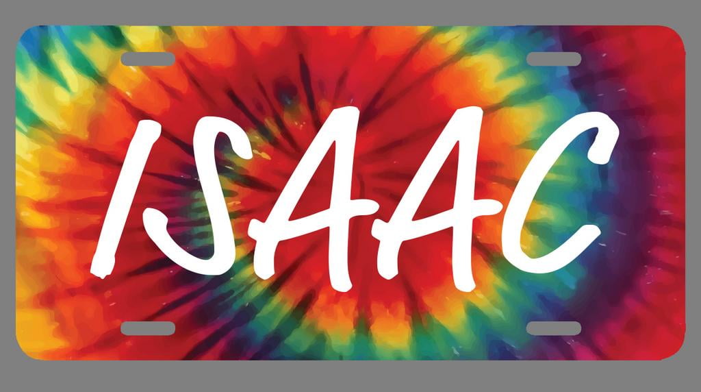 Isaac Name Tie Dye Style License Plate Tag Vanity Novelty Metal | UV ...