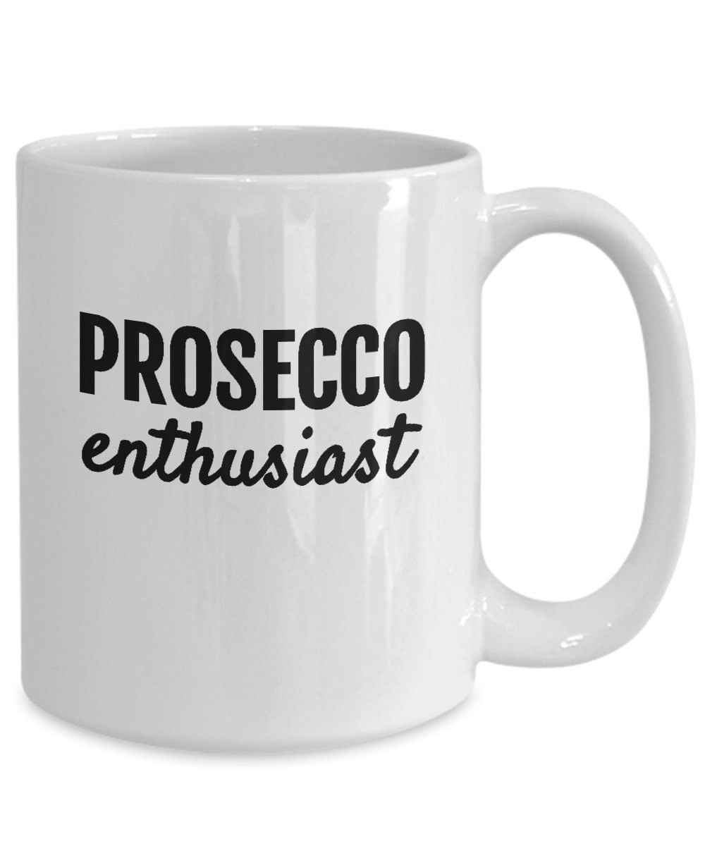 Prosecco Enthusiast Italian Fun Summertime Statement White Gift coffee ...