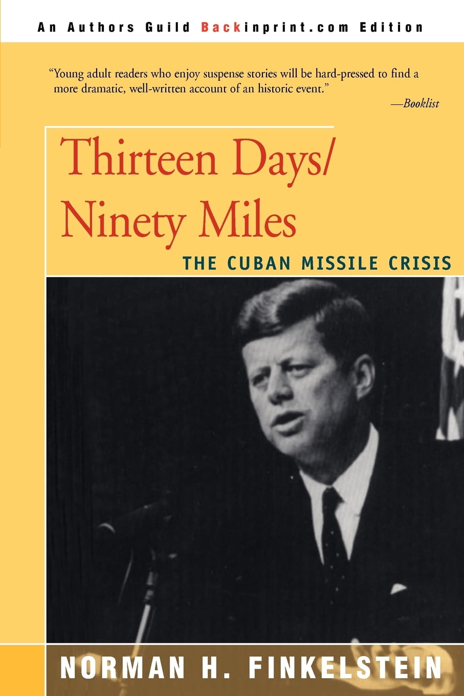Thirteen Days/Ninety Miles: The Cuban Missile Crisis (Paperback ...