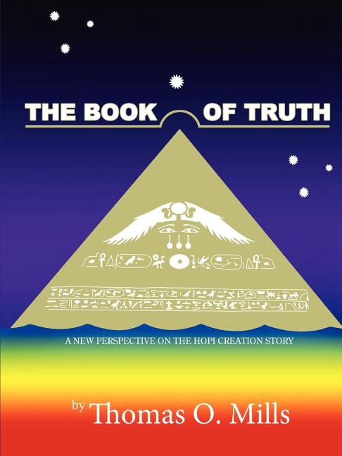 The Book Of Truth A New Perspective on the Hopi Creation Story ...