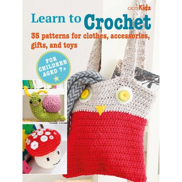 Crochet for Kids: How to Teach a Child Crochet: 8 Crochet for Kids ...