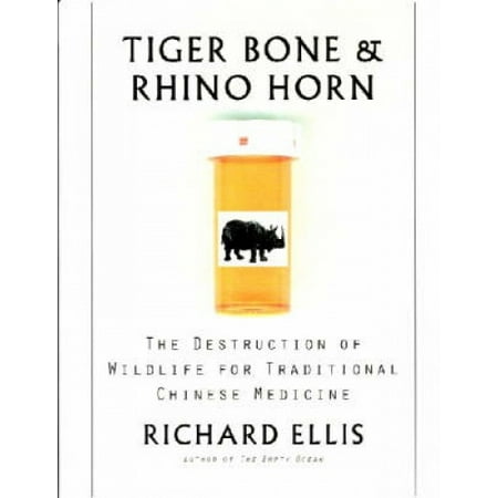 Tiger Bone and Rhino Horn: The Destruction of Wildlife for Traditional ...