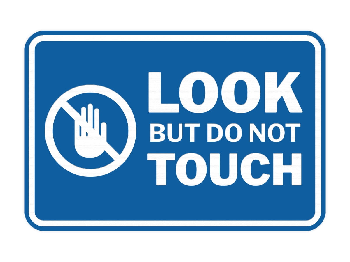 Signs ByLITA Classic Framed Look, But Do Not Touch Sign (Blue) - Large ...